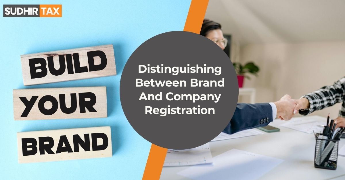 Distinguishing Between Brand And Company Registration